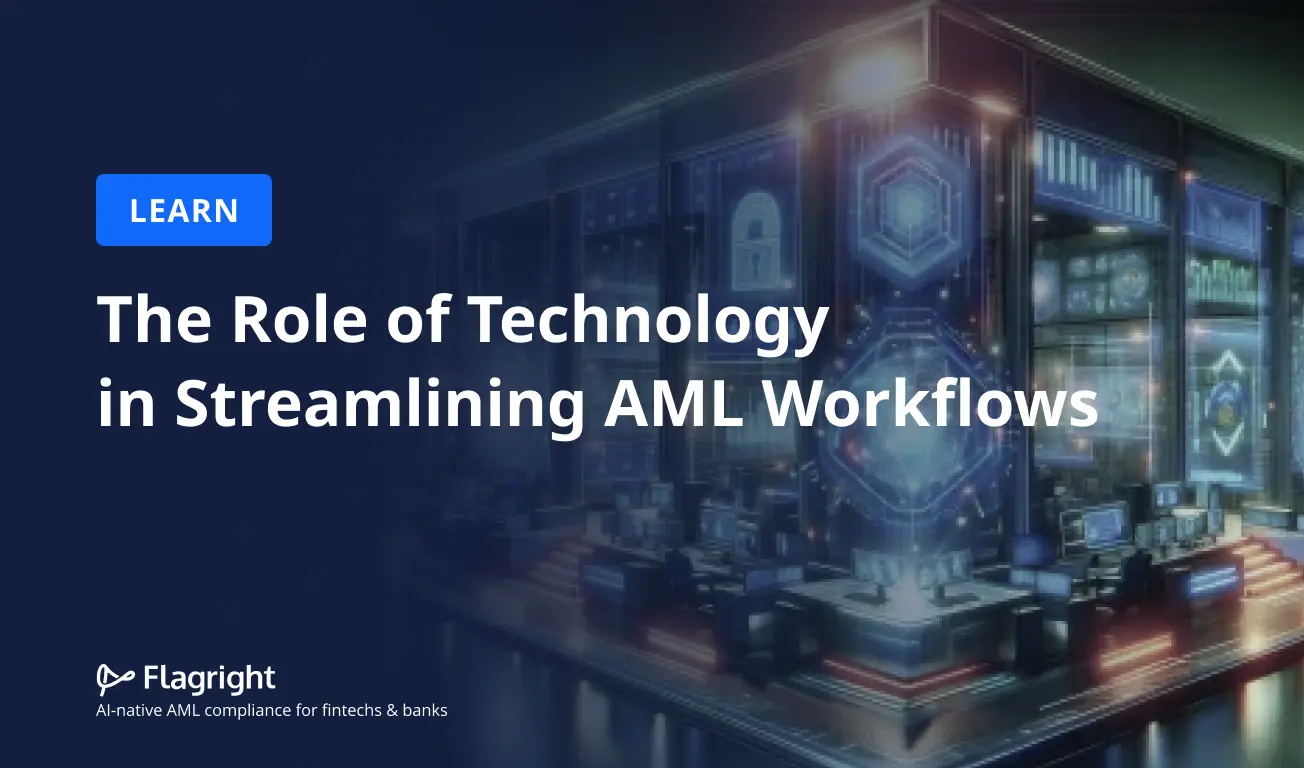 Streamlining AML Workflows: The Crucial Role of Technology